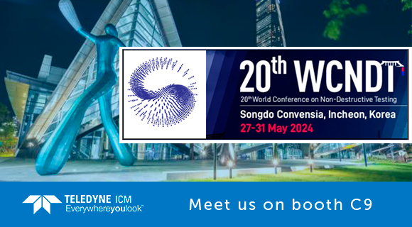 WCNDT is back: come and meet us in Korea - Teledyne ICM